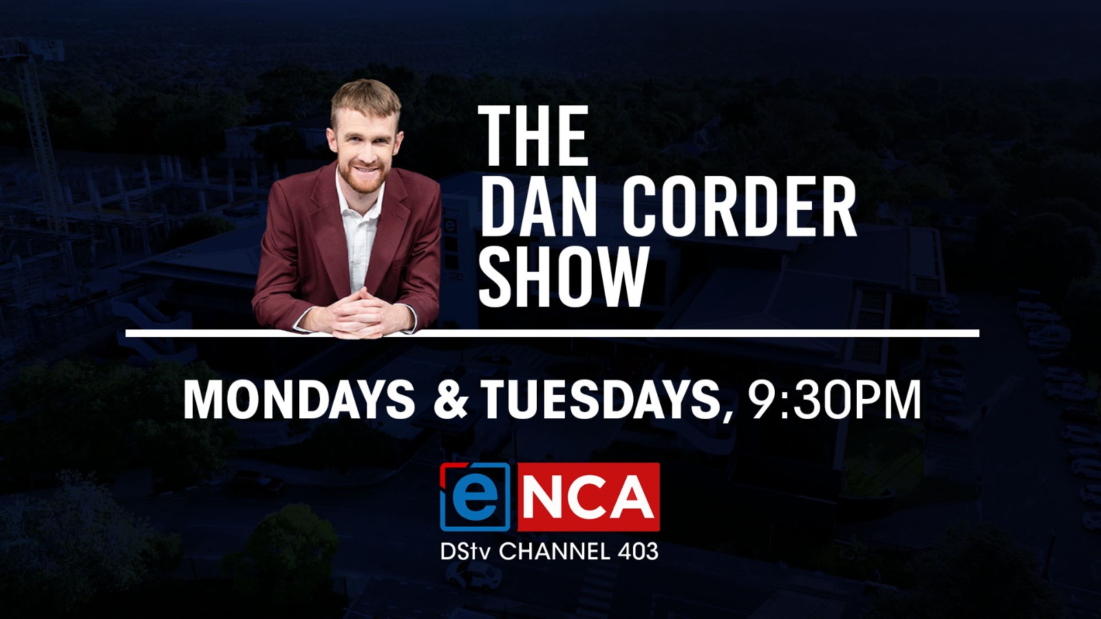 The Dan Corder Show | eNCA